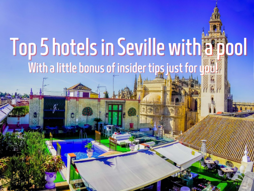 Top 5 hotels in Seville with a pool and with nice views for summer